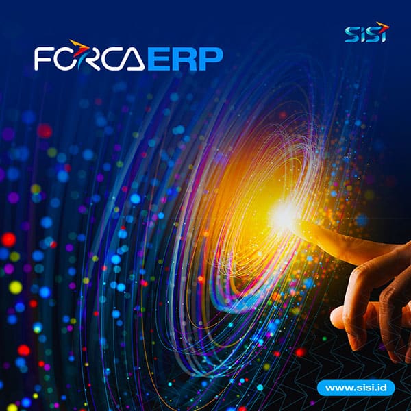 FORCA ERP sebagai Information Capital Bisnis Anda - SISI - Sinergi Informatika Semen Indonesia